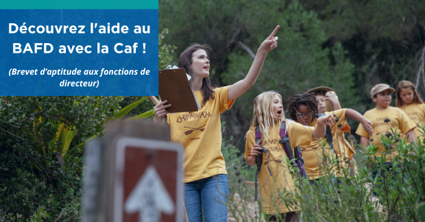 CAF - Je souhaite obtenir le BAFD, comment la Caf peut-elle m'aider